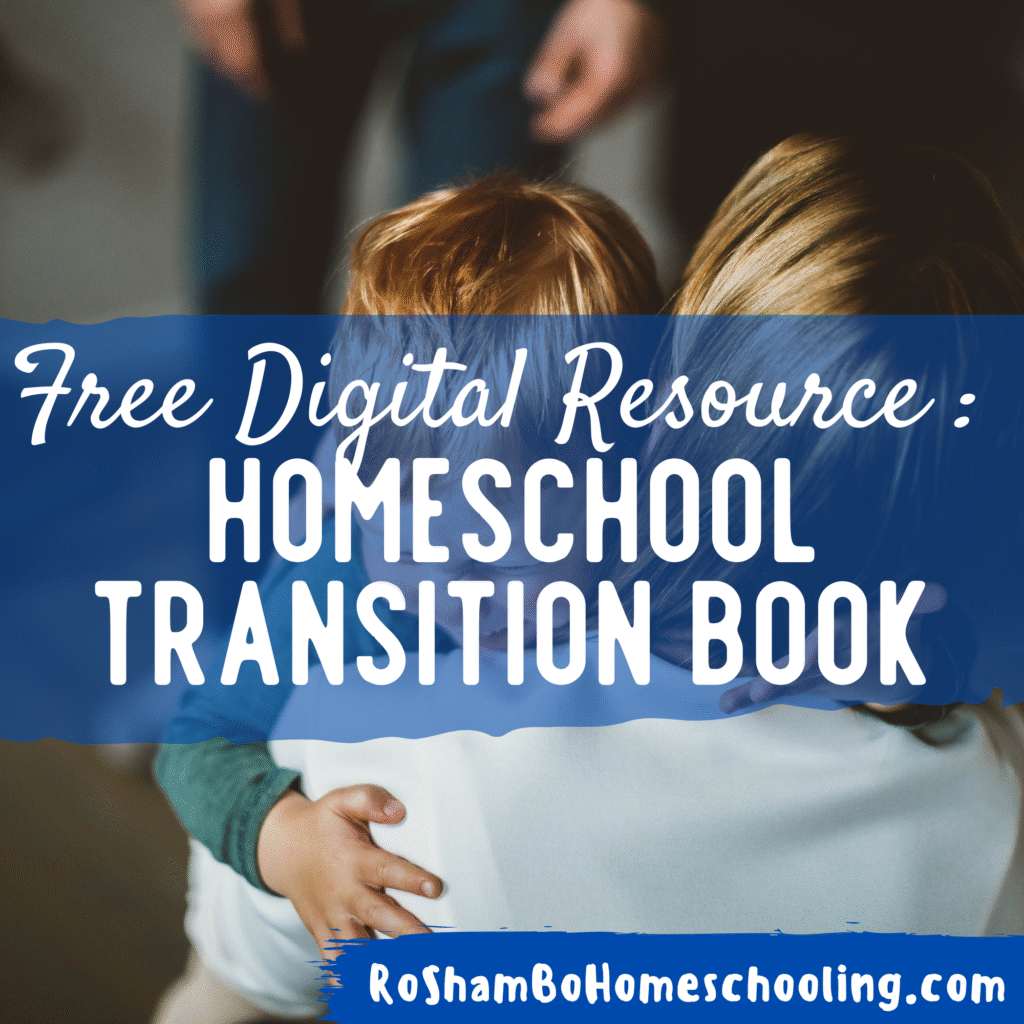 Free Homeschool Transition Book - RoShamBo Homeschooling